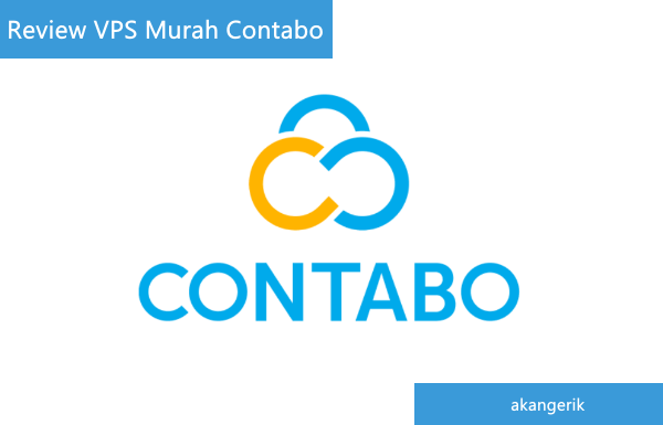 Review Jujur VPS Murah Contabo Setelah 2 Tahun Penggunaan